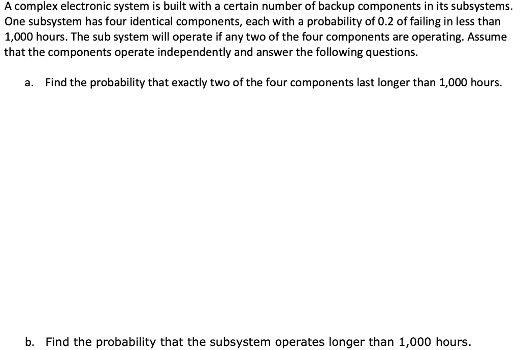 Solved A complex electronic system is built with a certain | Chegg.com