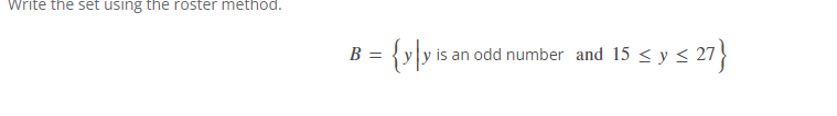 Solved Write the set using the roster method.B={y|y is an | Chegg.com