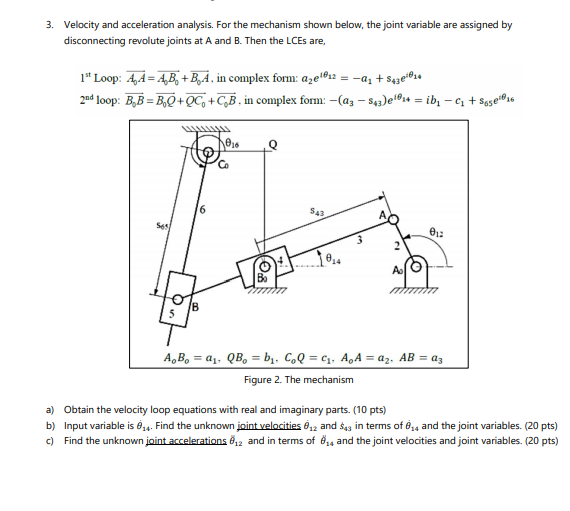 Solved 3. Velocity and acceleration analysis. For the | Chegg.com