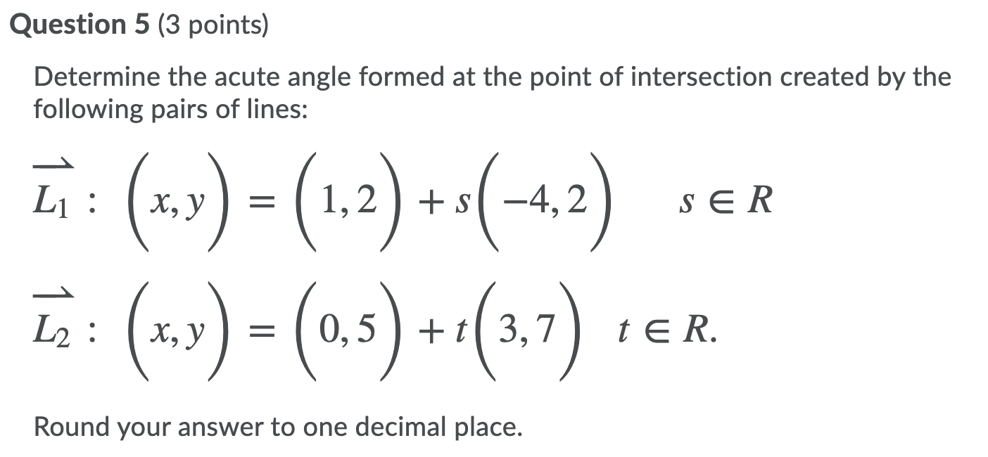 Solved Question 5 (3 points) Determine the acute angle | Chegg.com