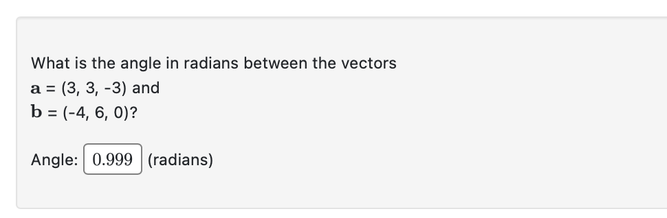 Solved What is the angle in radians between the vectors | Chegg.com