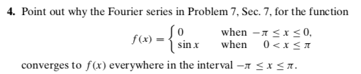 Solved 4. Point out why the Fourier series in Problem 7, | Chegg.com