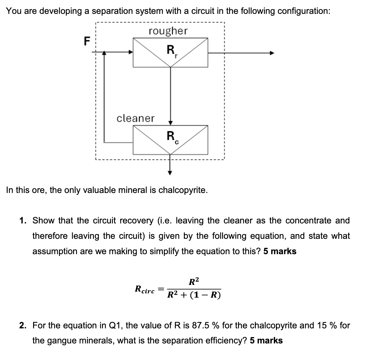 Solved You are developing a separation system with a circuit | Chegg.com