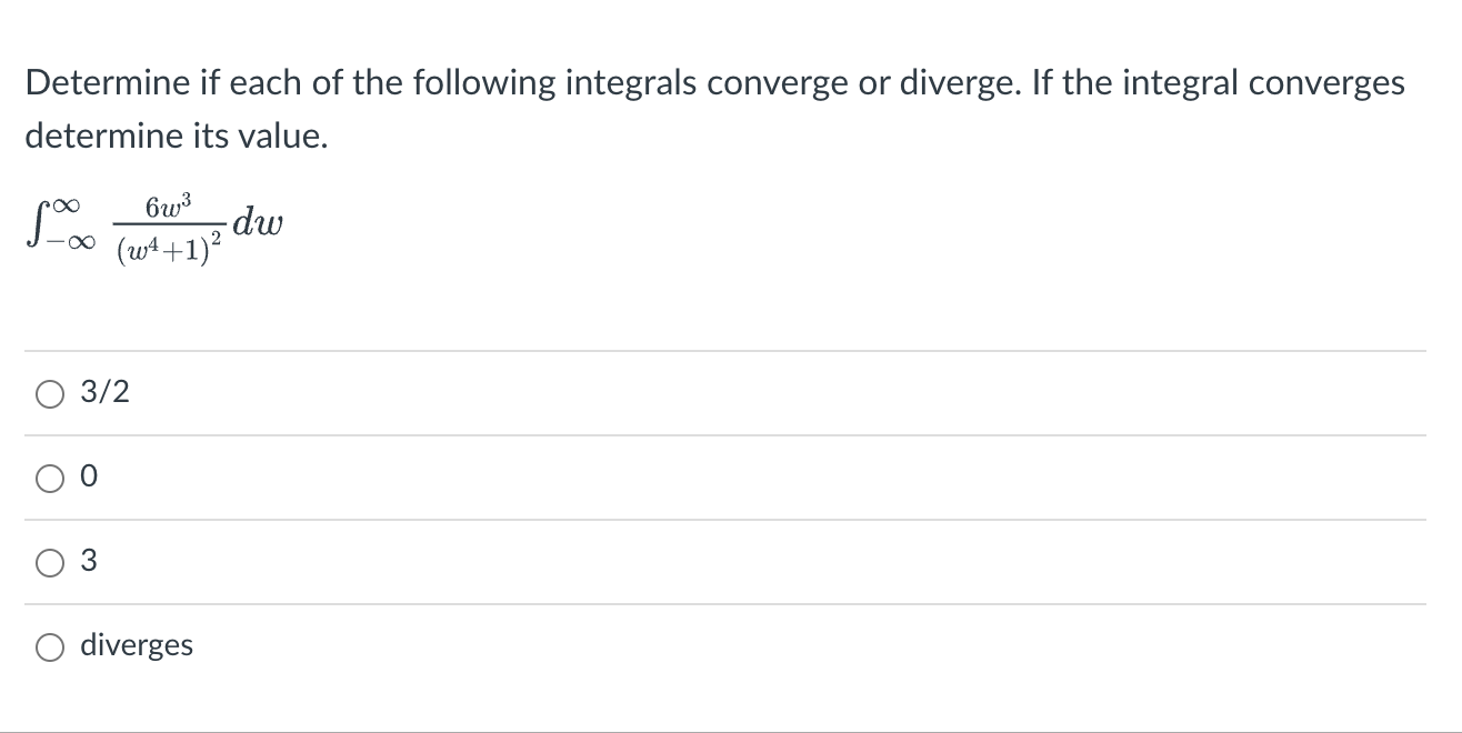 Solved Determine if each of the following integrals converge | Chegg.com
