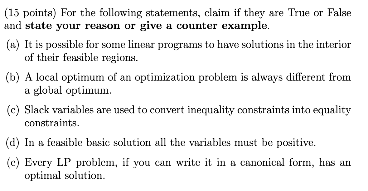 Solved (15 points) For the following statements, claim if | Chegg.com