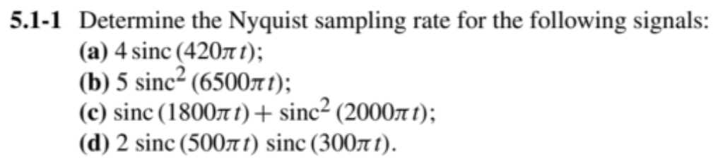 Solved 5.1-1 ﻿Determine the Nyquist sampling rate for the | Chegg.com