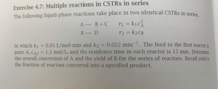 Solved Exercise 4.7: Multiple reactions in CSTRs in series | Chegg.com