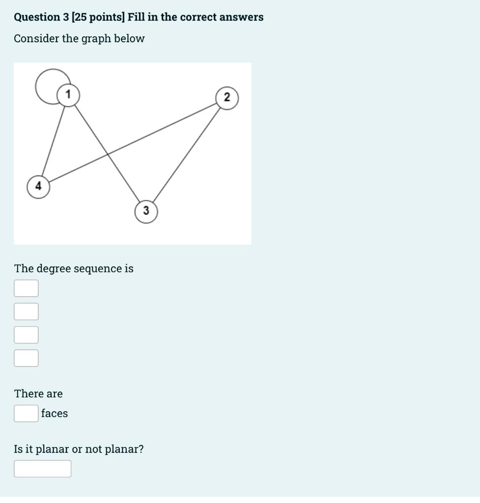 Solved Question 3 (25 points) Fill in the correct answers | Chegg.com
