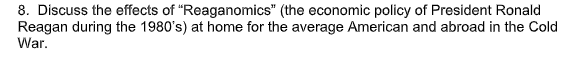 Solved 8. Discuss the effects of "Reaganomics" (the economic | Chegg.com