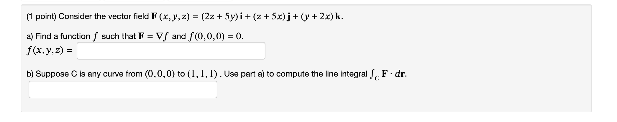 Solved (1 ﻿point) ﻿Consider the vector field | Chegg.com