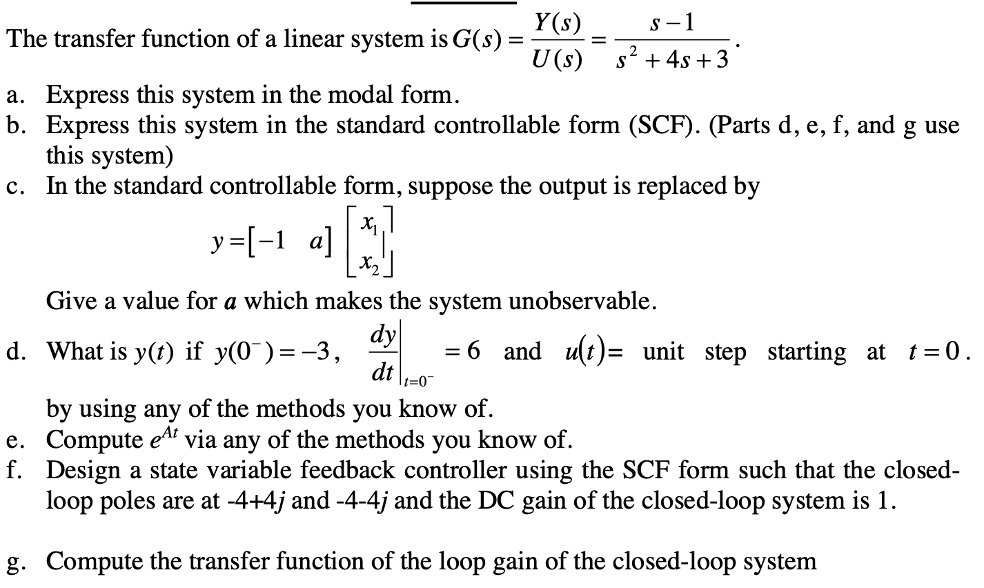 Solved The transfer function of a linear system is G(s) = | Chegg.com