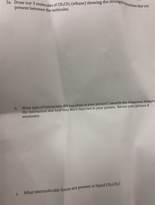 Solved 3a. Draw our 3 molecules of CHa (ethane) showing the | Chegg.com