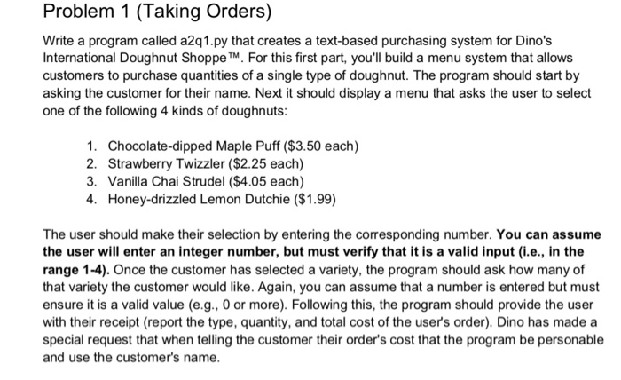 Solved Problem 1 (Taking Orders) Write a program called | Chegg.com