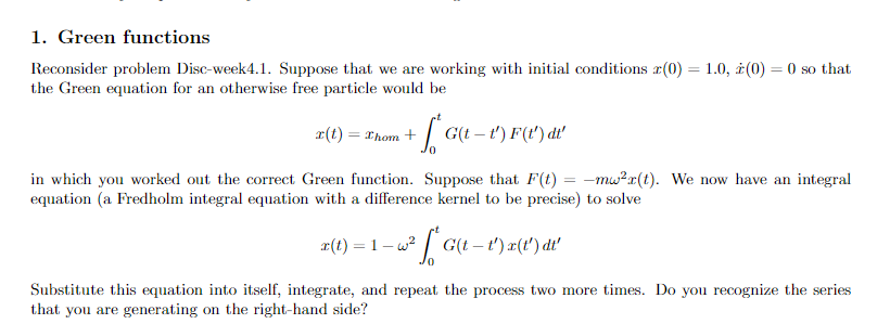 1. Green functions Reconsider problem Disc-week4.1. | Chegg.com