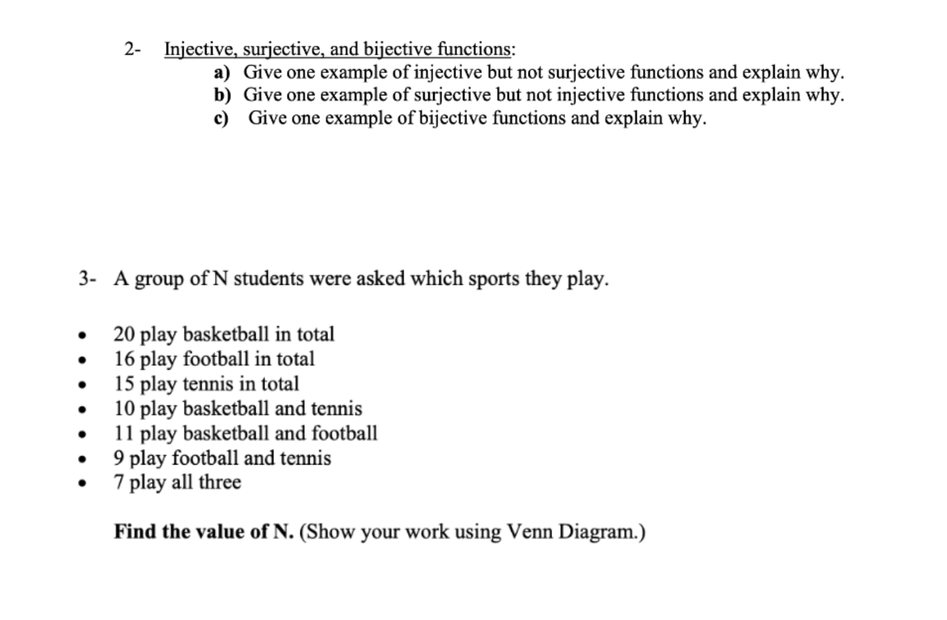 Solved 2- Injective, surjective, and bijective functions: a) | Chegg.com Solved 2- Injective, surjective, and bijective functions: a) | Chegg.com