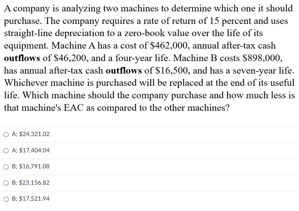 Solved A company is analyzing two machines to determine | Chegg.com