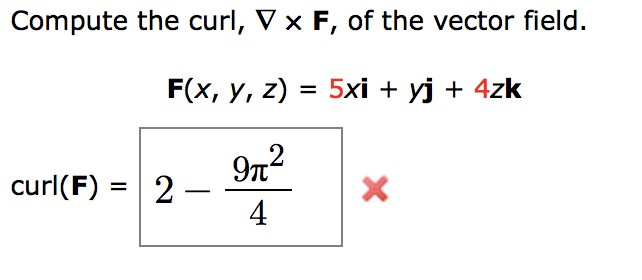 Solved Compute the curl, VXF, of the vector field. F(x, y, | Chegg.com