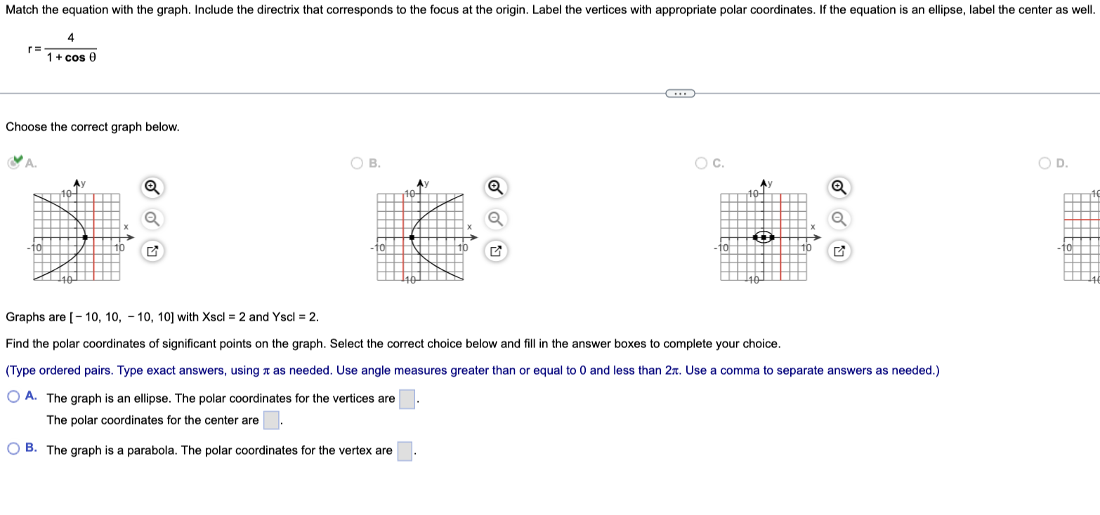 Solved \\[ r=\\frac{4}{1+\\cos \\theta} \\] Choose the | Chegg.com