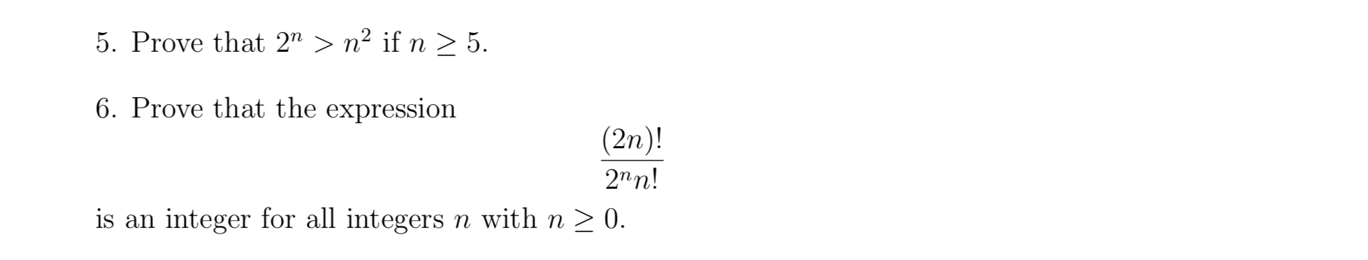 Solved 5. Prove that 2n > n? if n > 5. 6. Prove that the | Chegg.com