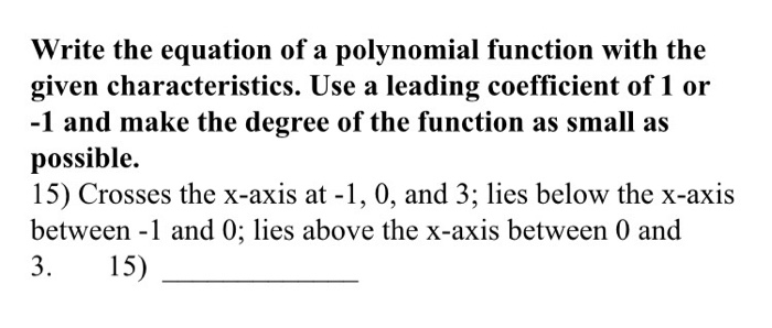 Solved Write the equation of a polynomial function with the | Chegg.com