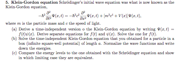 Solved at2 5. Klein-Gordon equation Schrödinger's initial | Chegg.com