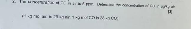 Solved 2. The concentration of Co in air is 5 ppm. Determine | Chegg.com