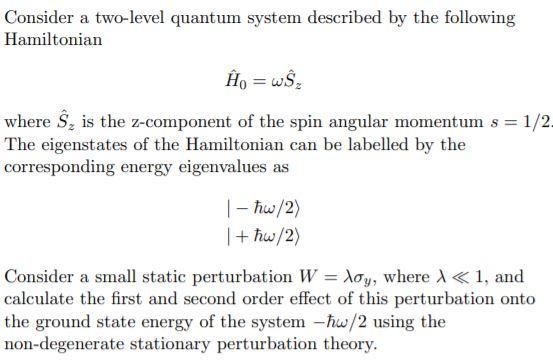 Solved Consider a two-level quantum system described by the | Chegg.com