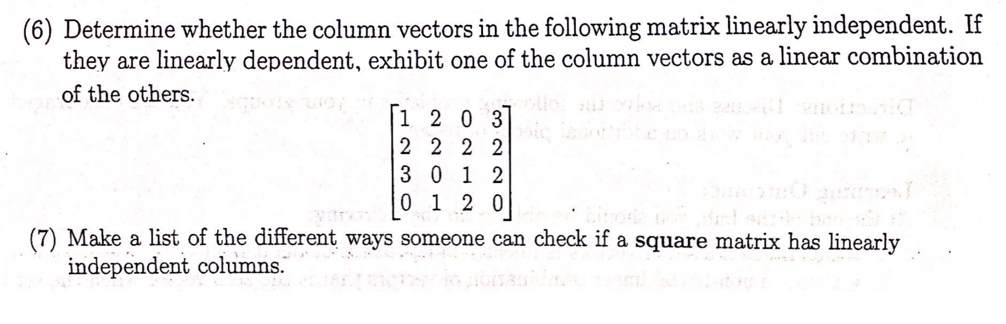 Solved (6) Determine whether the column vectors in the | Chegg.com