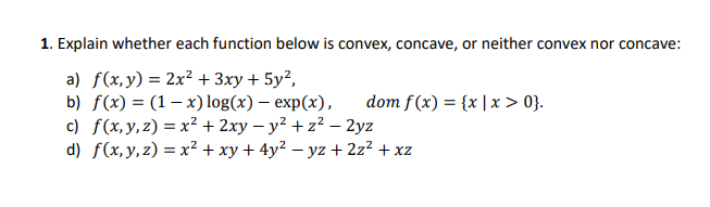 Solved 1. Explain whether each function below is convex, | Chegg.com