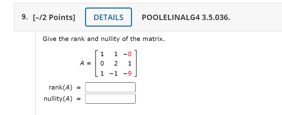 Solved Give the rank and nullity of the matrix. | Chegg.com