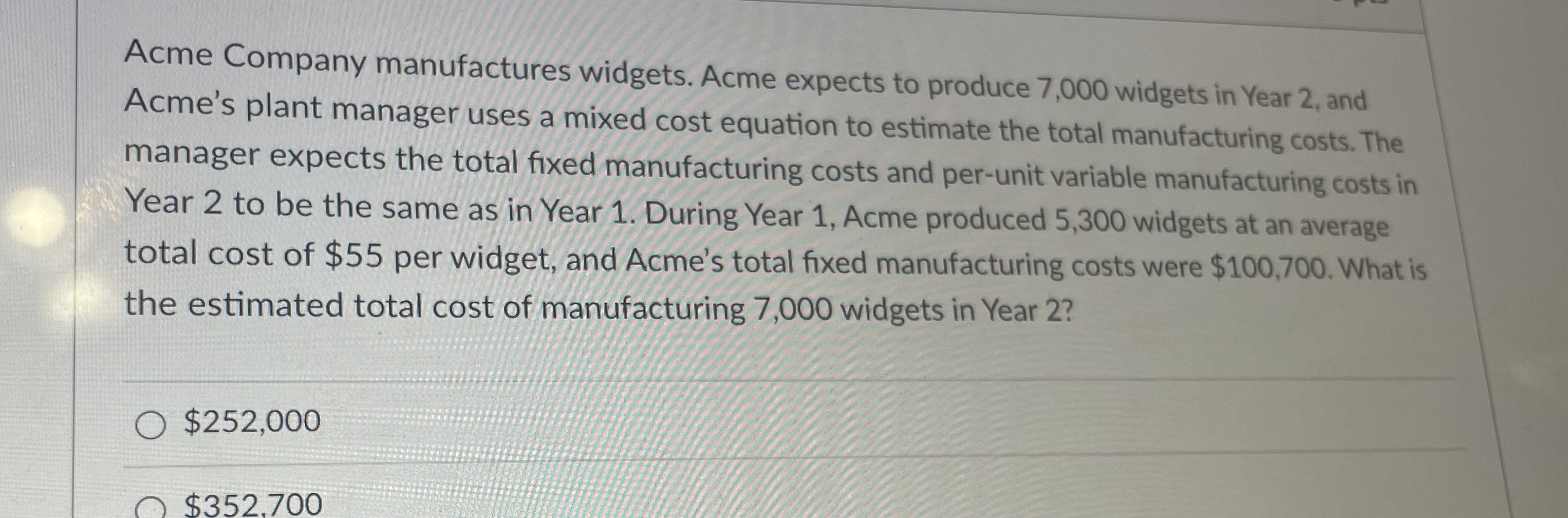 Solved Acme Company manufactures widgets. Acme expects to | Chegg.com