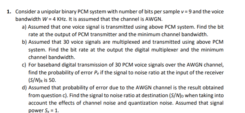 Solved 1. Consider a unipolar binary PCM system with number | Chegg.com