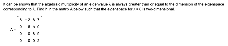 Solved It can be shown that the algebraic multiplicity of an | Chegg.com