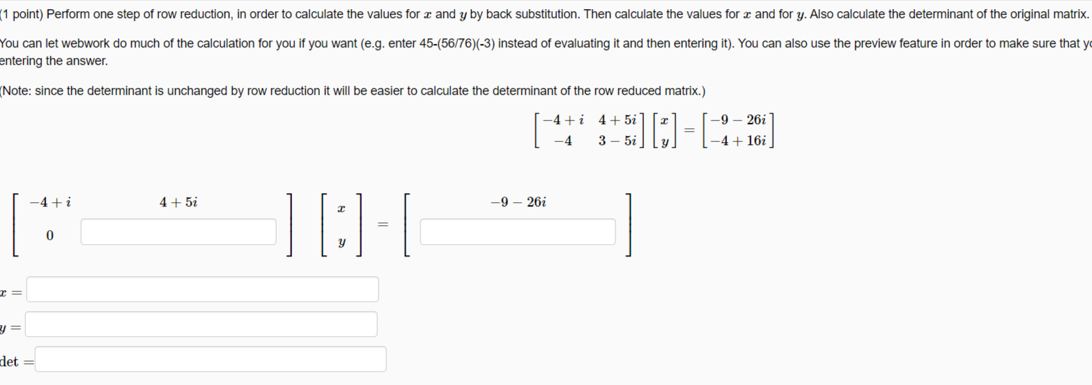 Solved (1 point) Perform one step of row reduction, in order | Chegg.com