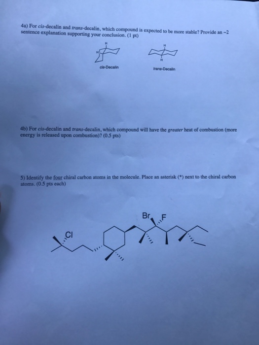 Solved 4a) For cis-decalin and trans-decalin, which compound | Chegg.com