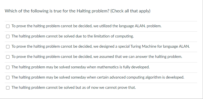 Solved Which of the following is true for the Halting | Chegg.com