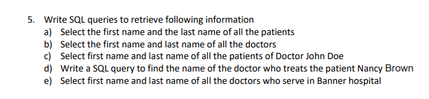 Solved 5. Write SQL queries to retrieve following | Chegg.com
