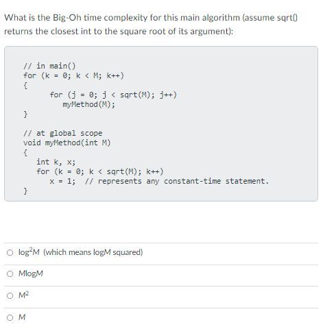 Solved What is the Big-Oh time complexity for this main | Chegg.com