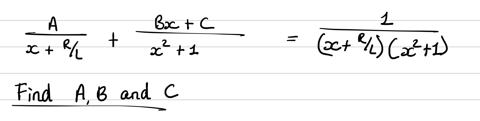 Solved Find A, B and C using this formula (partial fraction | Chegg.com
