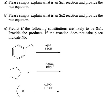 Solved a) Please simply explain what is an SN1 reaction and | Chegg.com
