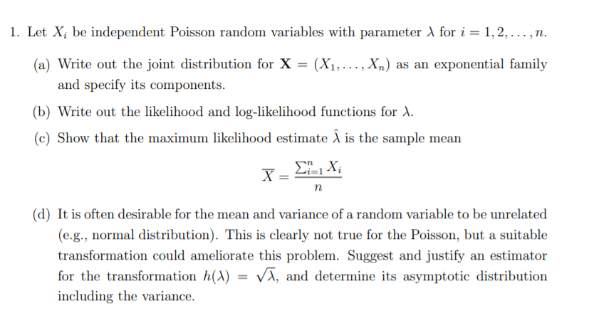 Solved 1. Let X; be independent Poisson random variables | Chegg.com