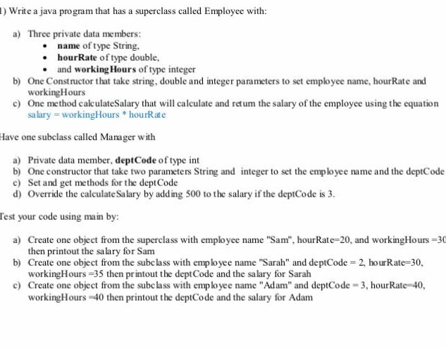 Solved ) Write a java program that has a superclass called | Chegg.com