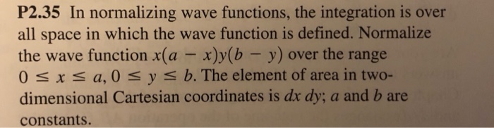 Solved P235 In Normalizing Wave Functions The Integration 