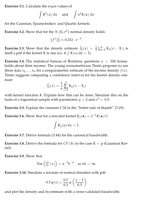 Solved Exercise 3.1. Calculate the exact values of ∫K2(u)du | Chegg.com