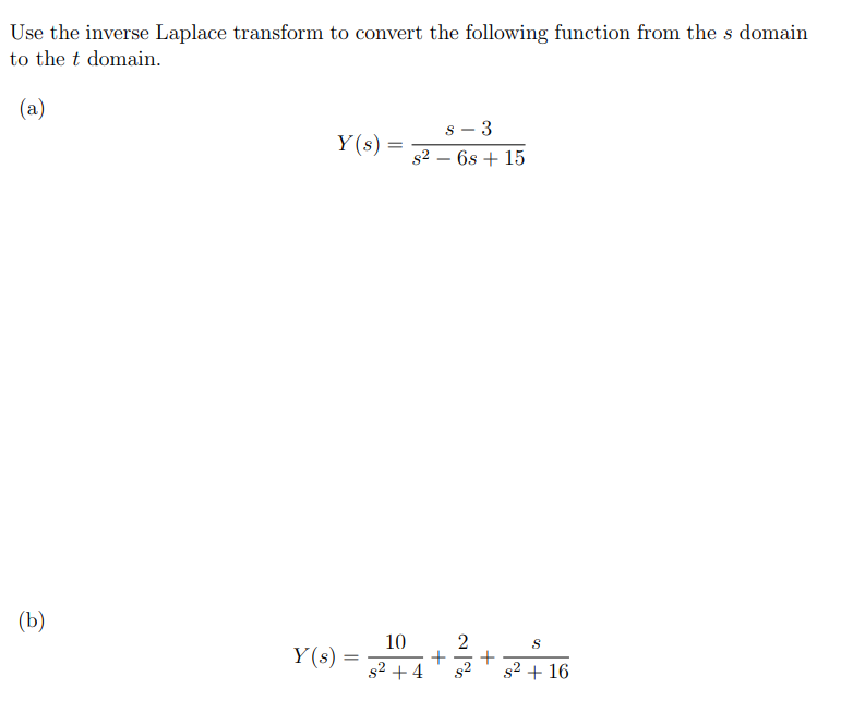 Solved Use the inverse Laplace transform to convert the | Chegg.com