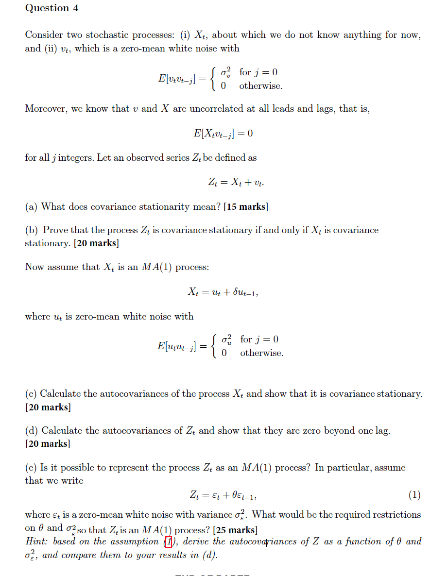 Question 4 Consider two stochastic processes: (i) Xt, | Chegg.com