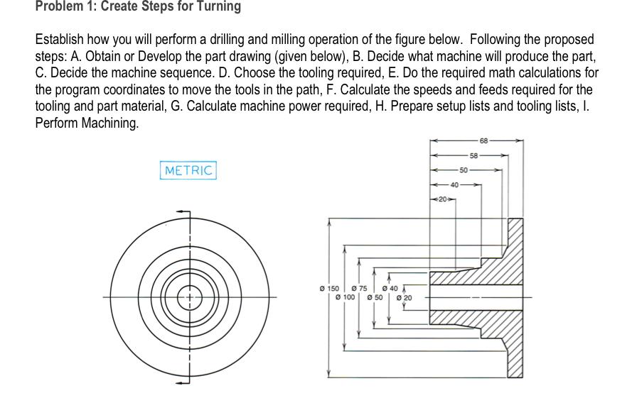 Solved Establish how you will perform a drilling and milling | Chegg.com