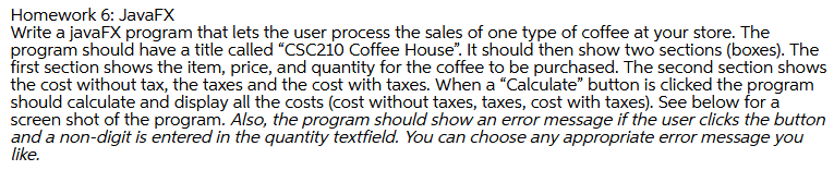 Solved Homework 6: JavaFX Write a javaFX program that lets | Chegg.com