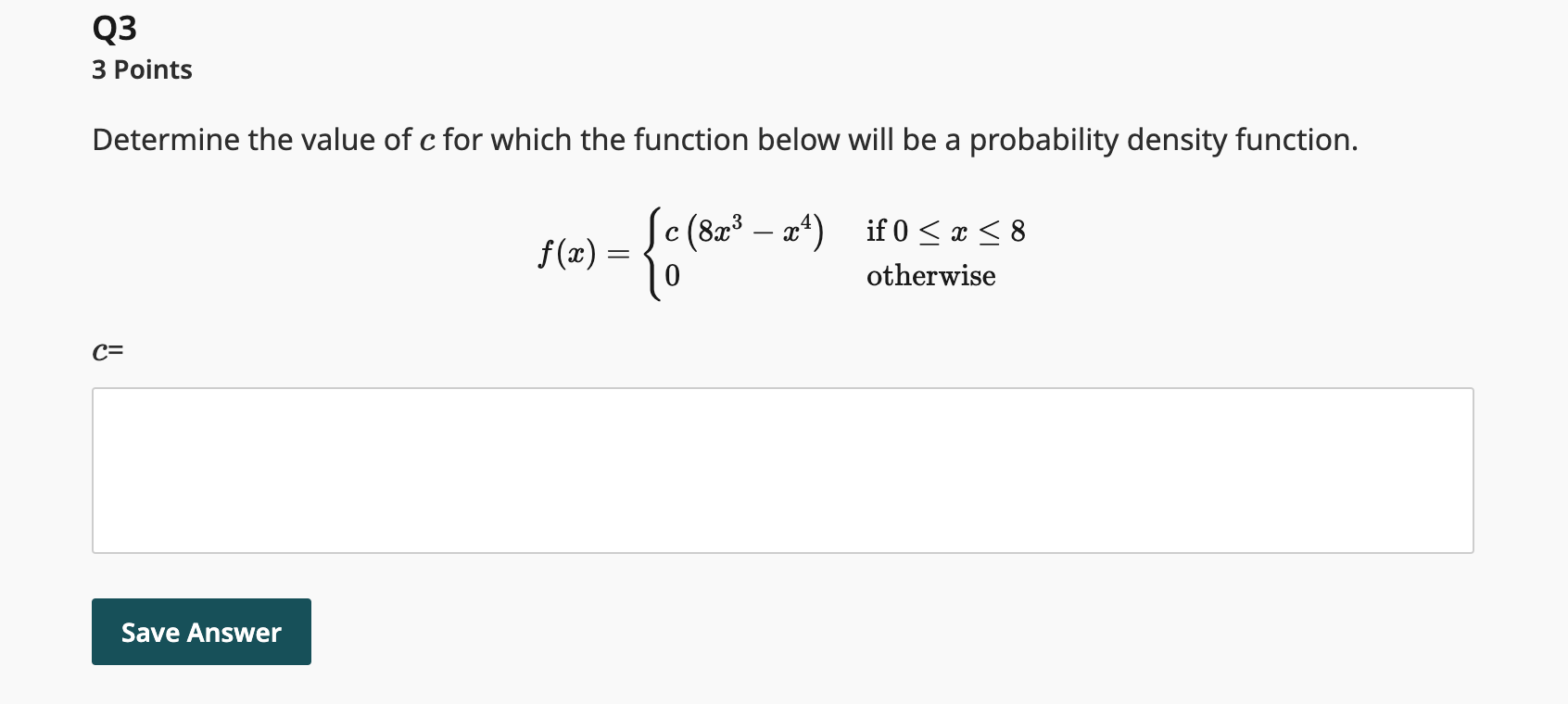 Solved Q3 3 Points Determine the value of c for which the | Chegg.com