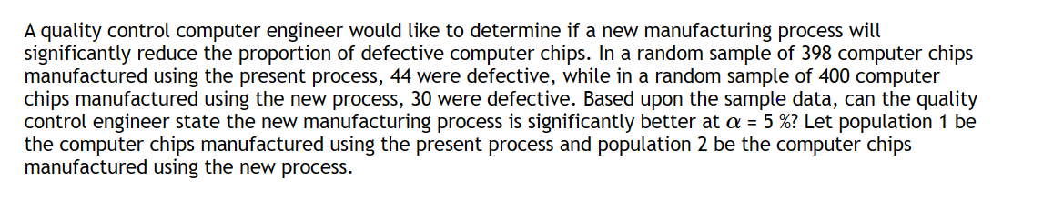 Solved A quality control computer engineer would like to | Chegg.com